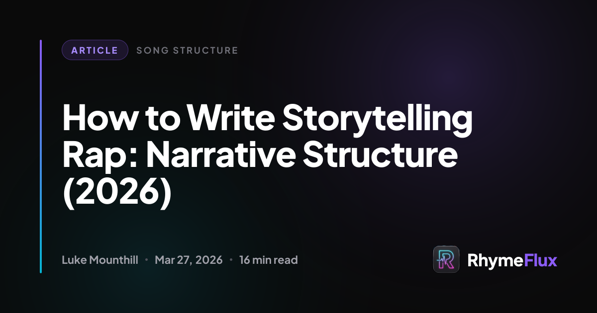 How to Write Storytelling Rap: Narrative Structure (2026)